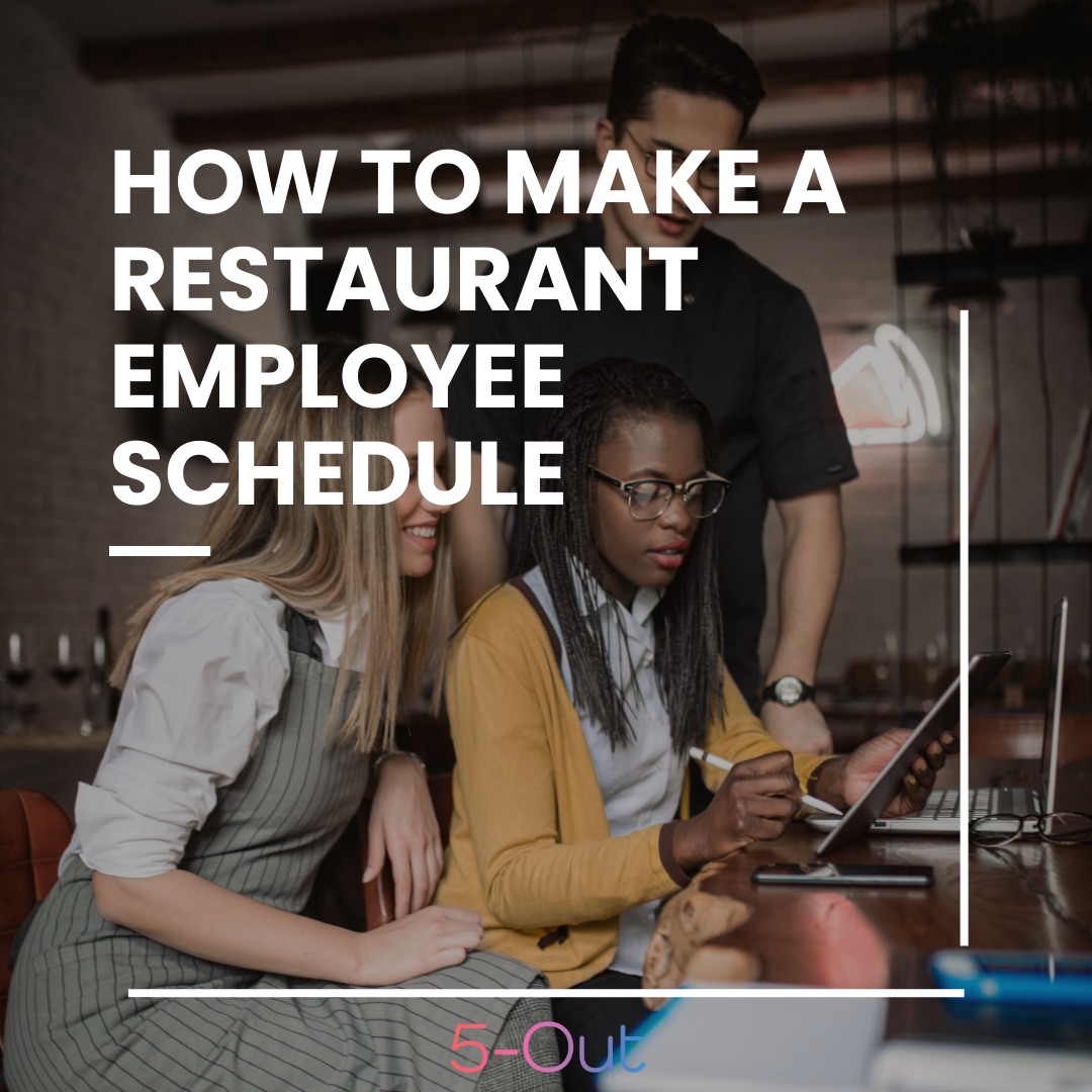 How to Make a Restaurant Staffing Schedule in 7 Steps